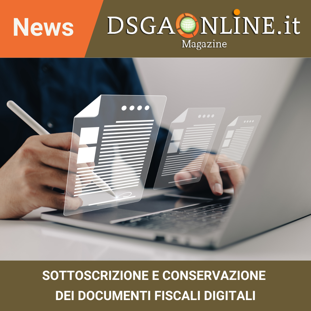 Sottoscrizione e conservazione dei documenti fiscali digitali ...